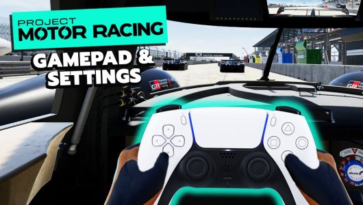 Project Motor Racing Gamepad Preview - Controller Handling & Settings ...